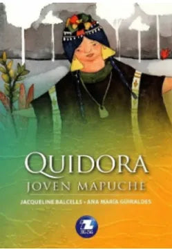 Quidora Joven Mapuche - Jacqueline Balcells y Ana María Guiraldes ...