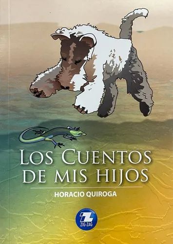 Los Cuentos de Mis Hijos - Horacio Quiroga – Caza del Libro